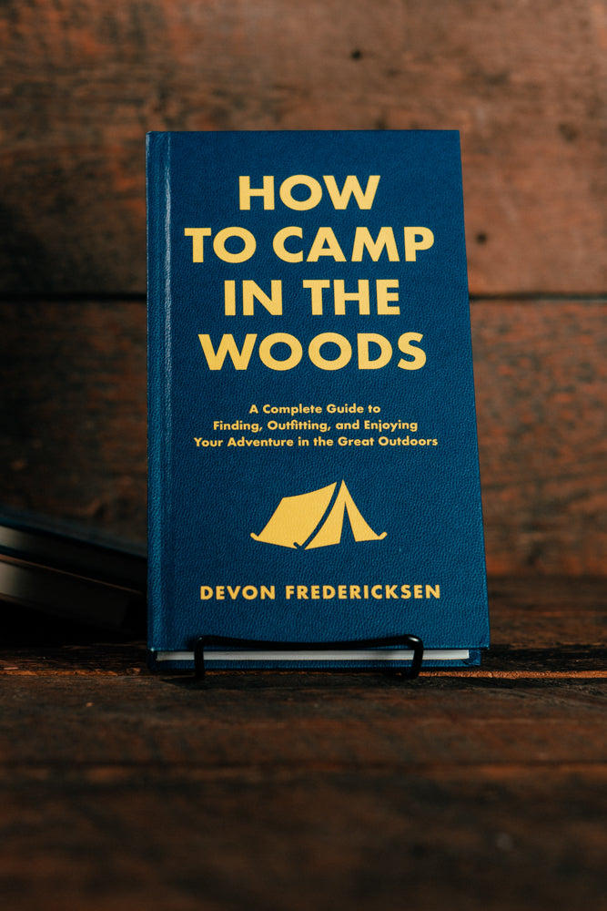 Hachette | How To Camp In The Woods - A Complete Guide to Finding ...